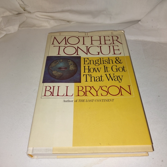 Other | The Mother Tongue English How It Got That Way By Bill Bryson ...